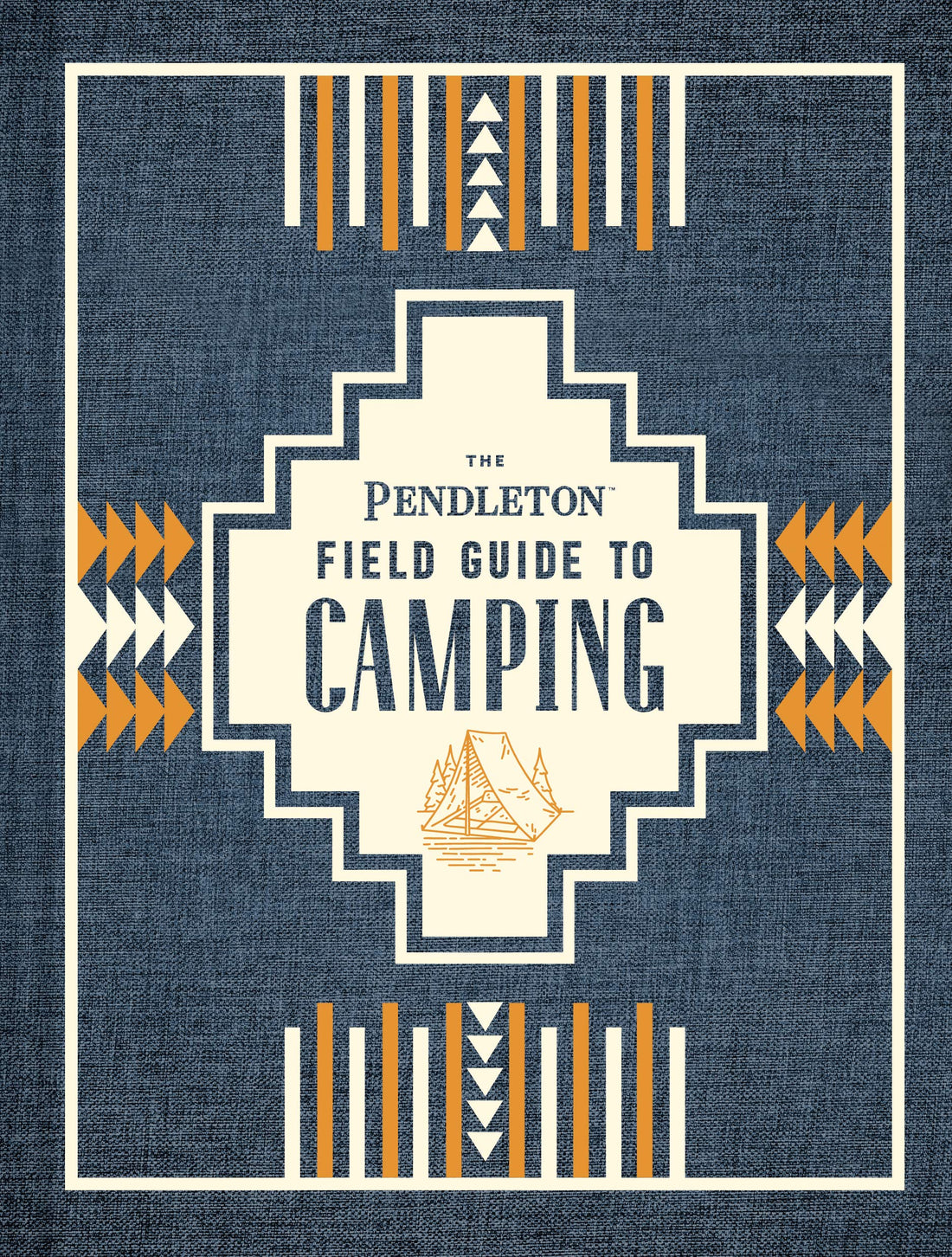 The Pendleton Field Guide to Camping – Shop at Ojo Spa Resorts